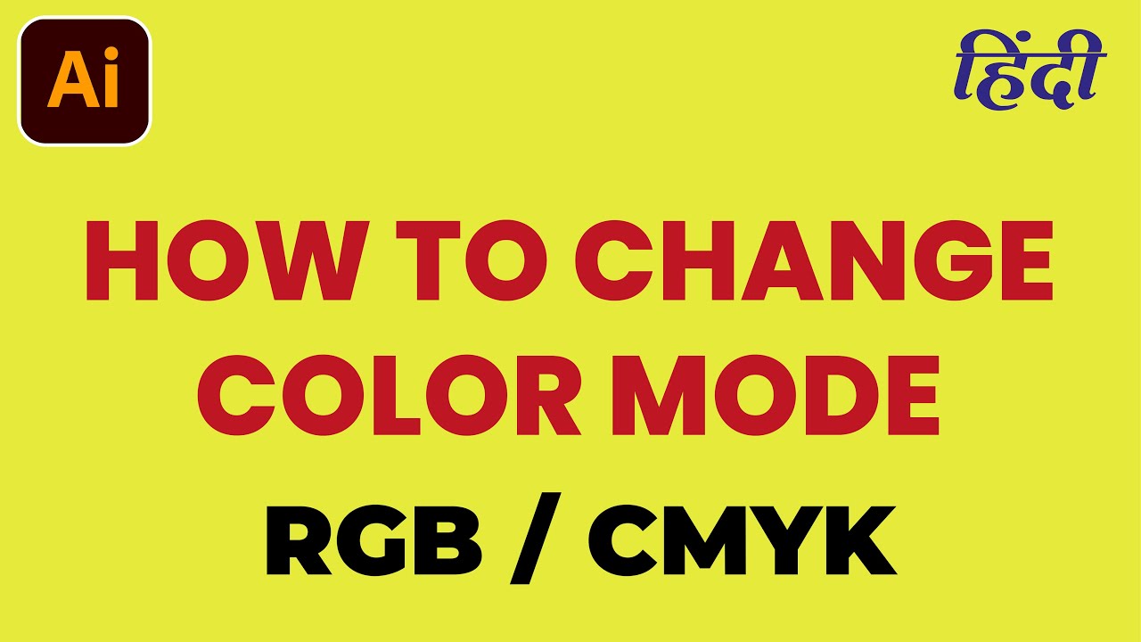 How To Change Color Mode In Adobe Illustrator Hindi YouTube how-to-change-color-mode-in-adobe-illustrator-hindi-youtube