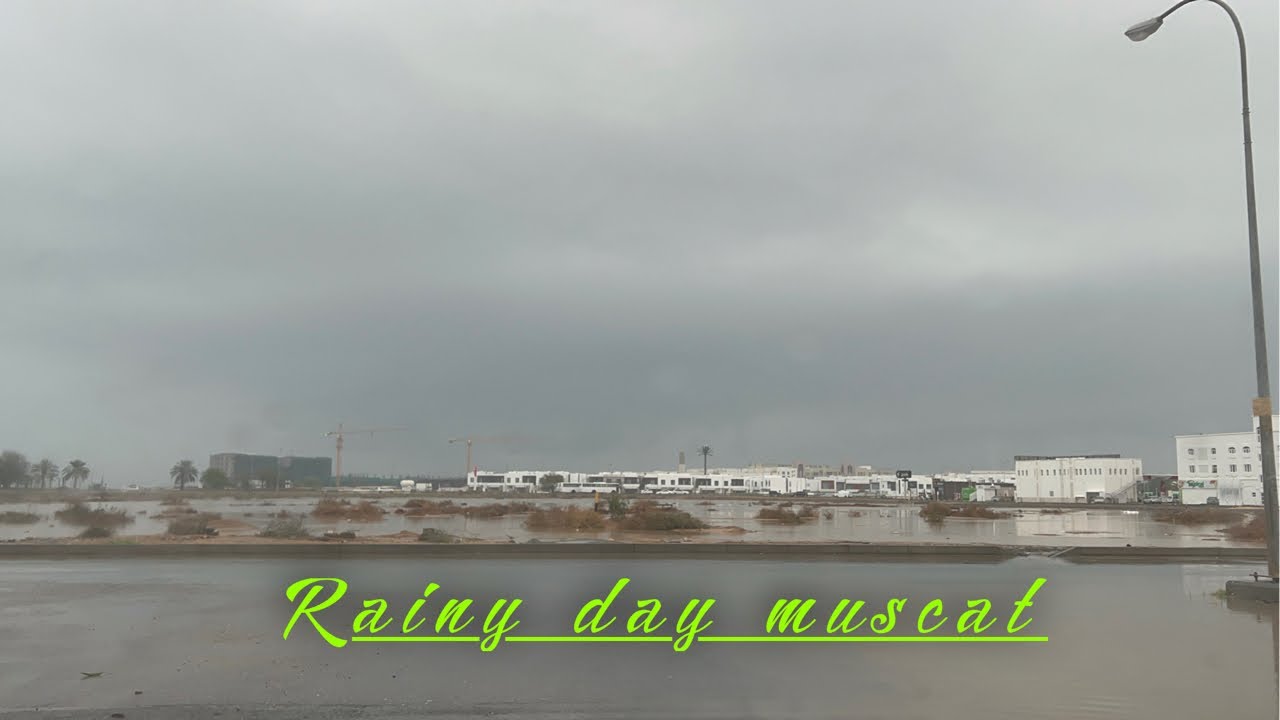 Heavy Rain in Oman - Floods in Muscat - Travel vlog of Muscat city ...