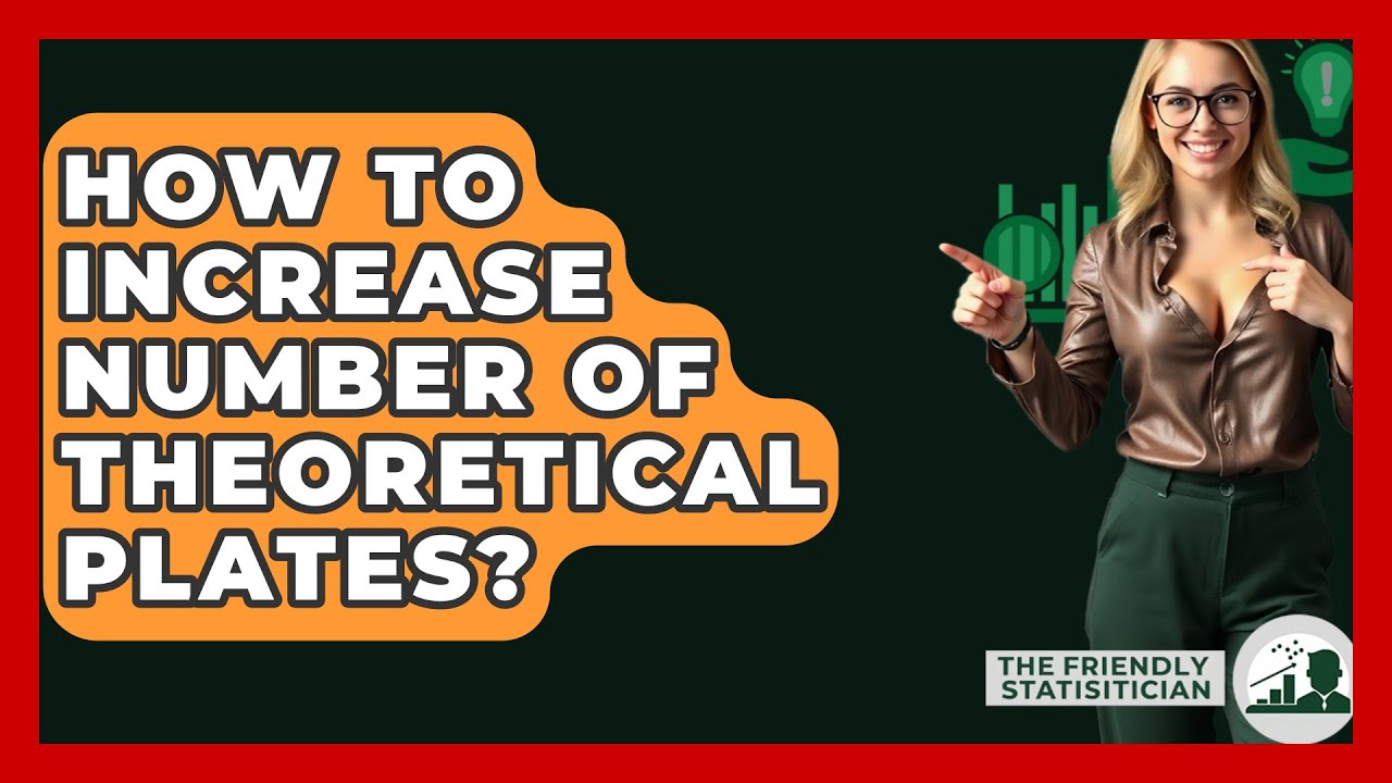 How To Increase Number Of Theoretical Plates? - The Friendly ...