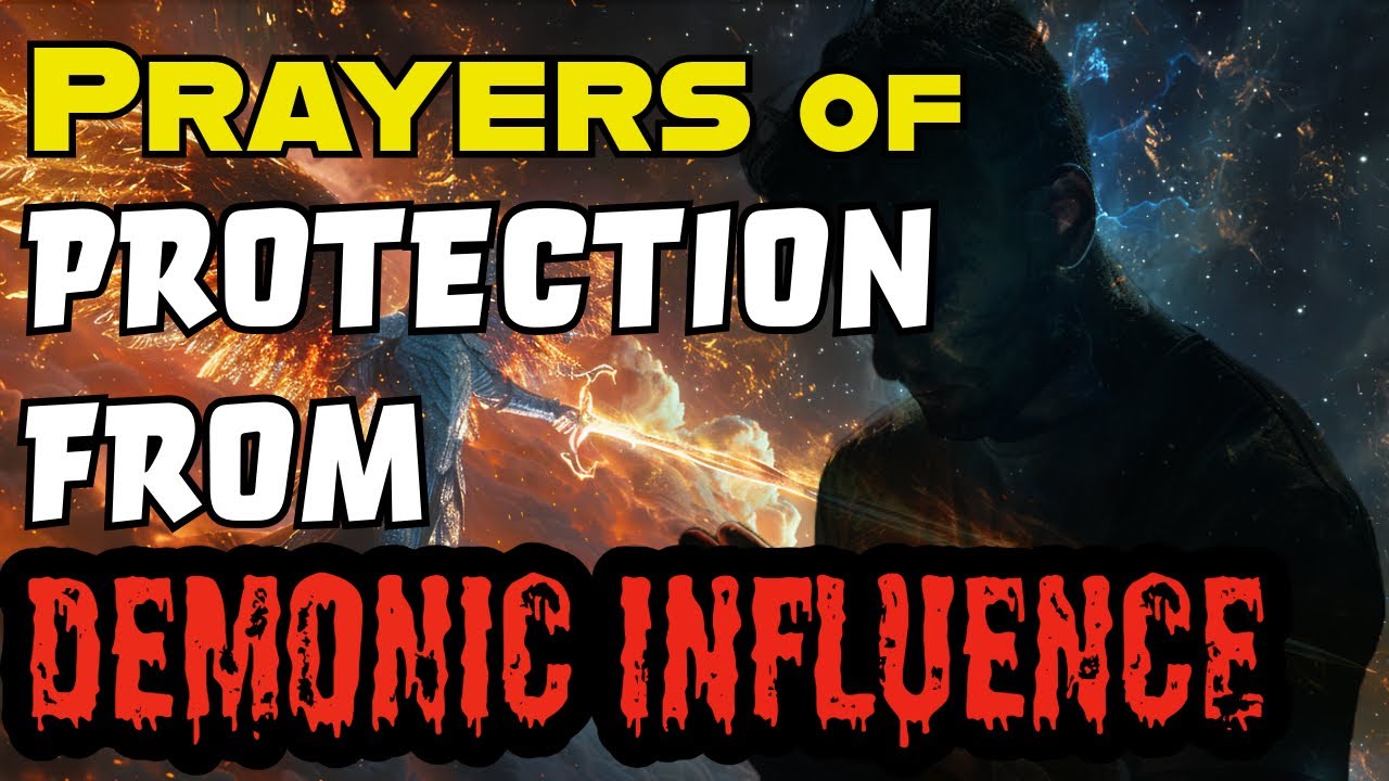 Divine Protection: Prayers Against Dark Forces & Demonic Influences ...