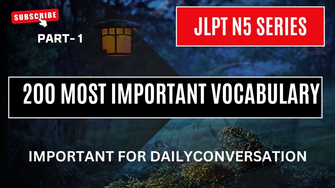 JLPT N5 Vocabulary Part 1 ⁃ 200 Essential Beginner Words｜# ...