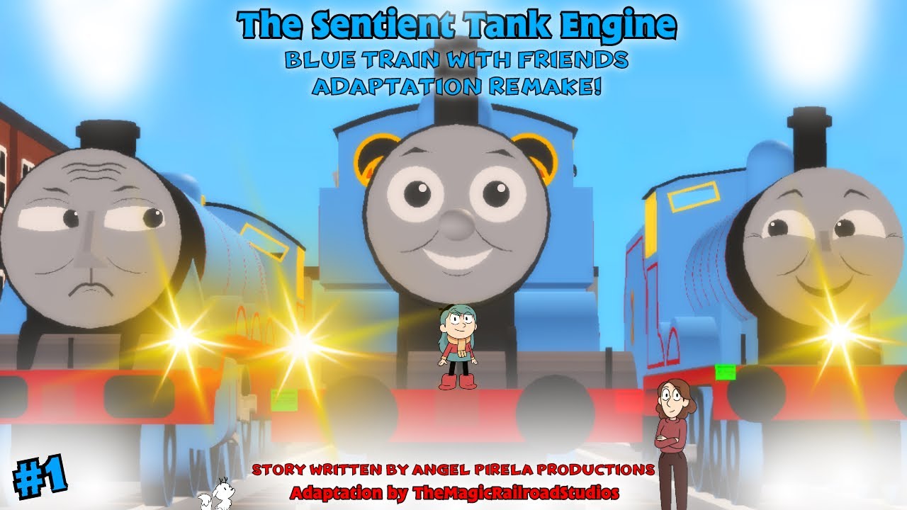 H&TSE Chapter 2: The Sentient Tank Engine By @angelpirelaproductions ...