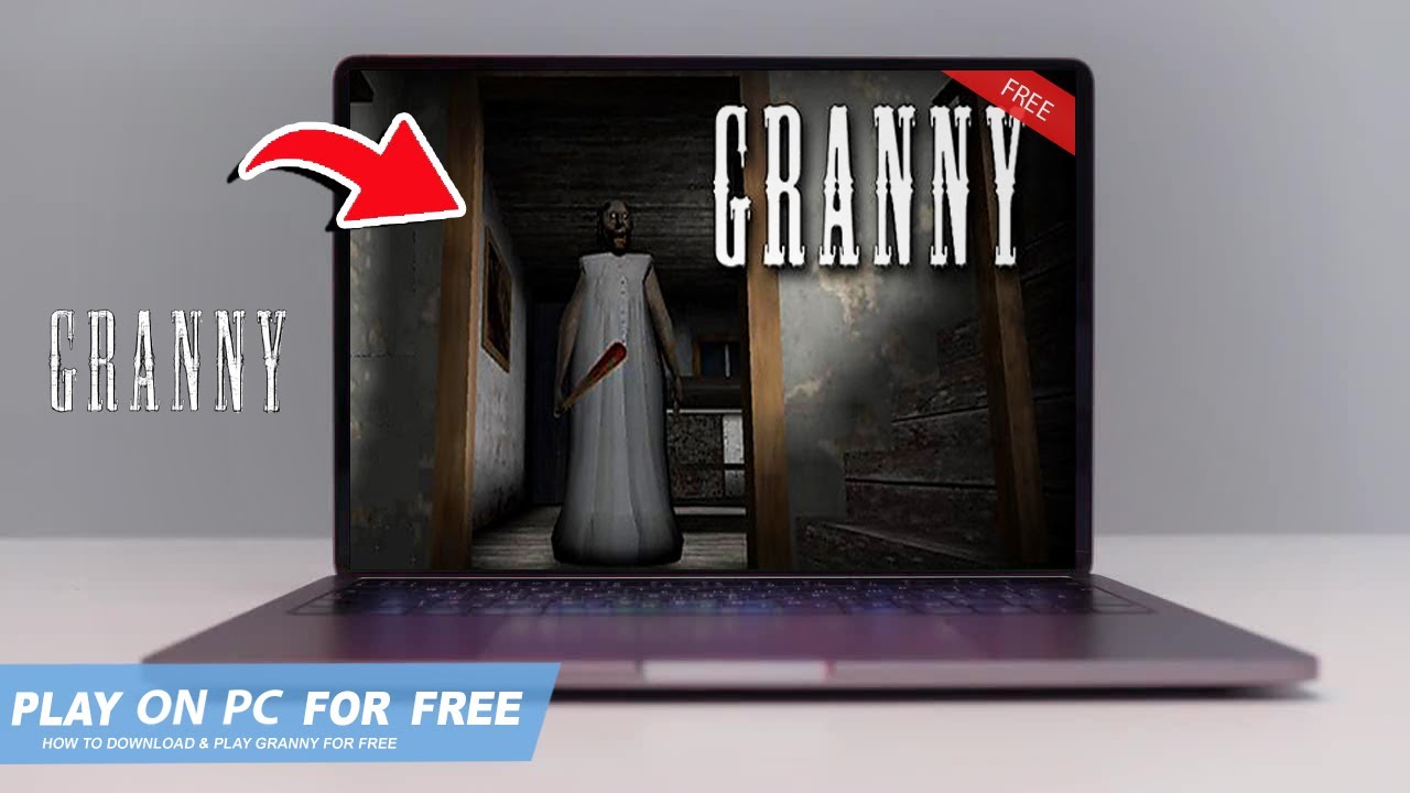 🔧GRANNY: HOW TO DOWNLOAD & PLAY GRANNY ON PC / LAPTOP FOR FREE🔥(2025 ...