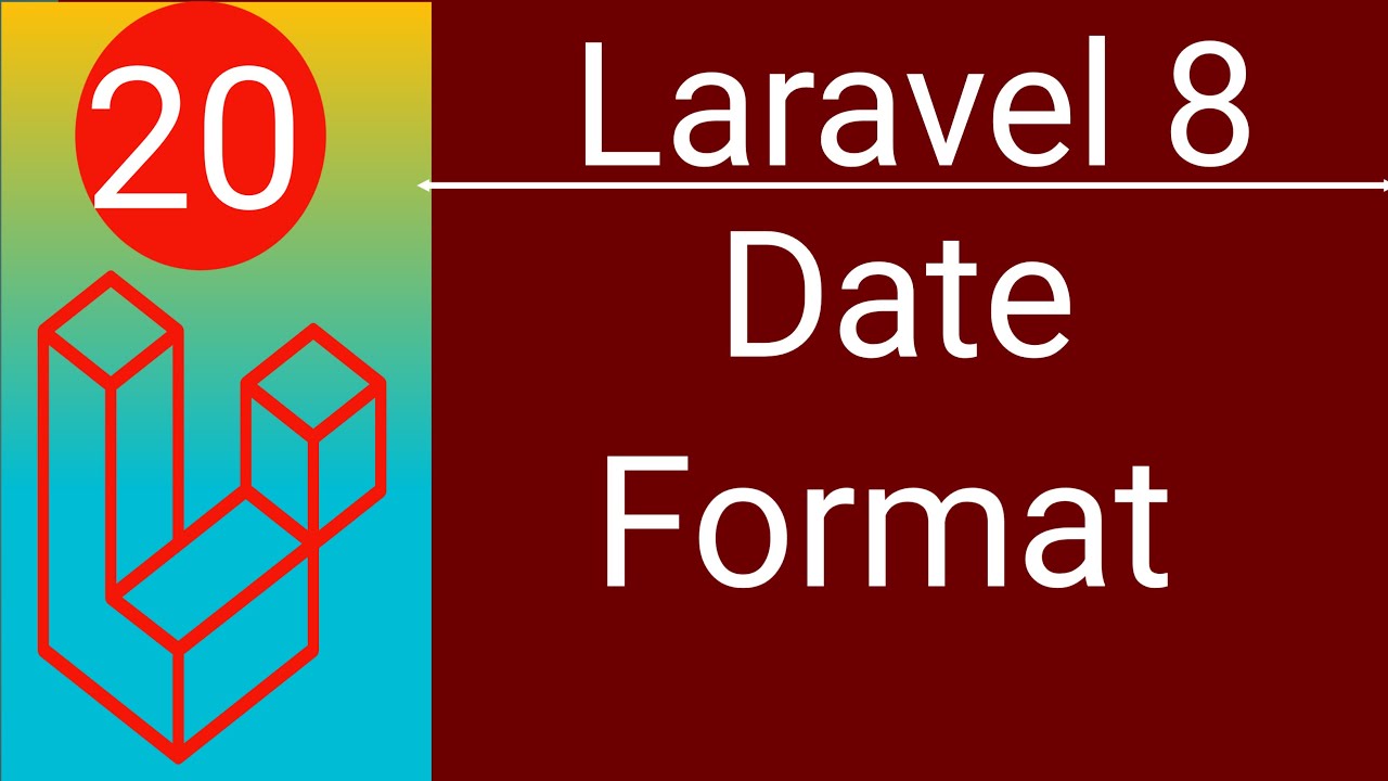 Laravel 8 Basic To Advanced Bangla Tutorial Date Format P 20 Youtube