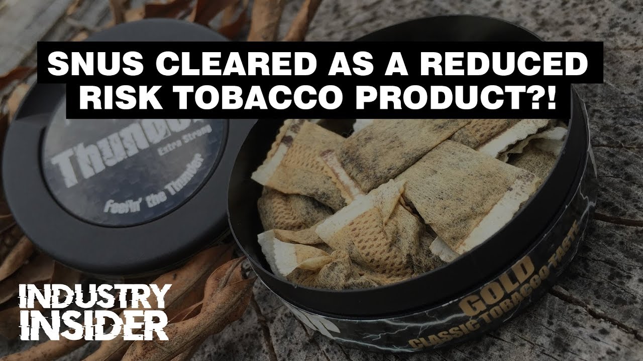Industry Insider: SNUS Cleared As A Reduced Risk Tobacco Product ...