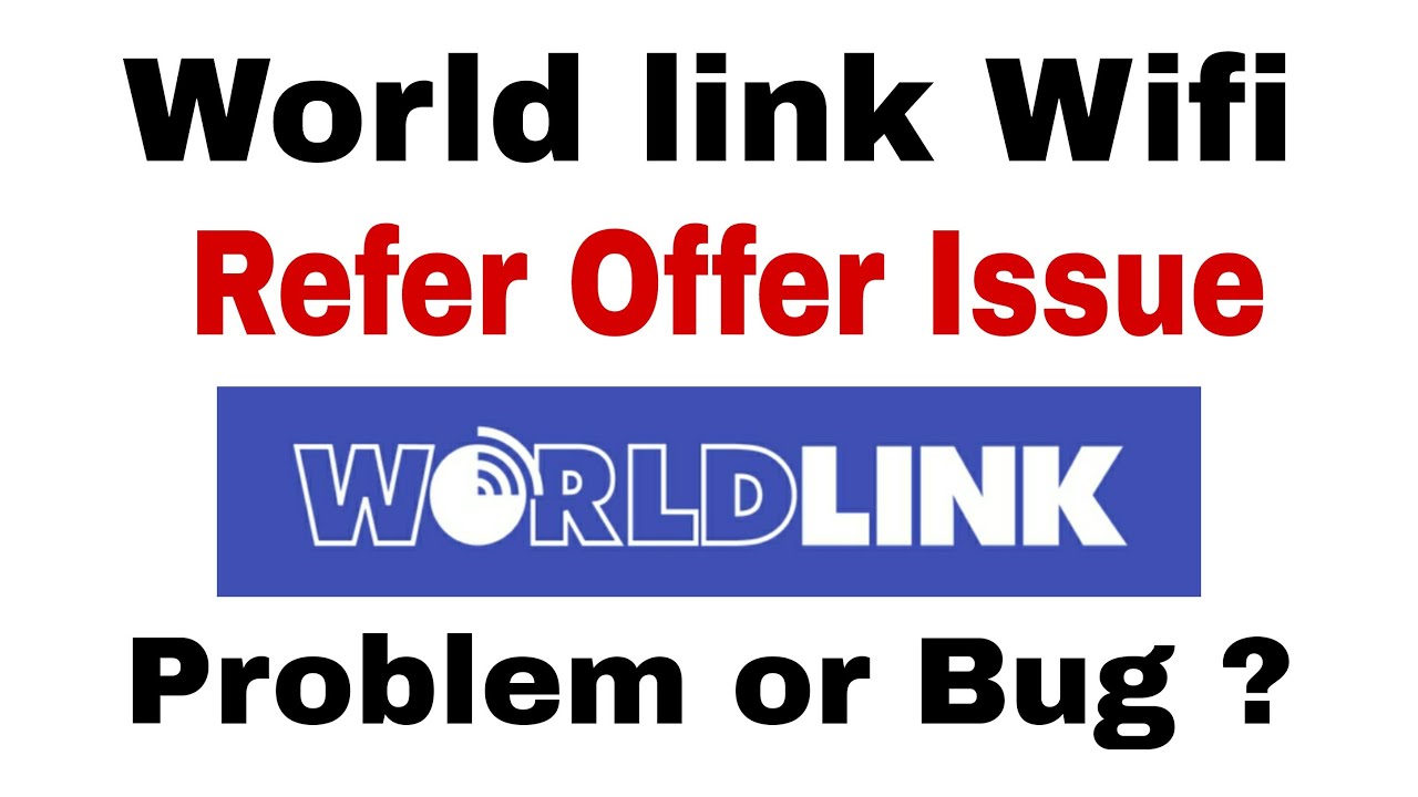 Worldlink Refer offer not working | Tech Talks #3 ...