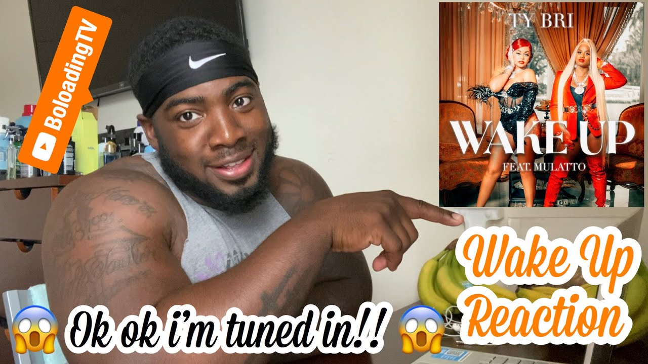 Ty Bri - Wake Up ft. Mulatto | REACTION - YouTube
