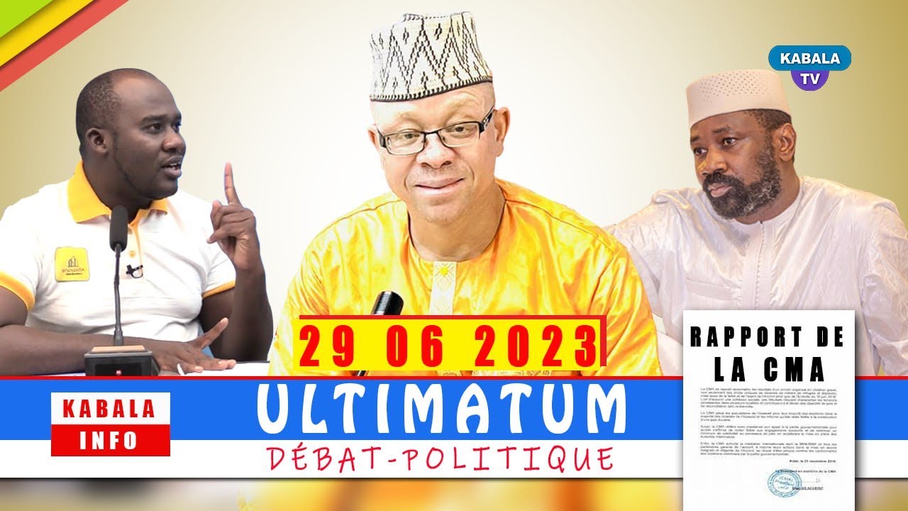 LE DÉBAT • Guide Ladjo : Ultimatum Du 29 Juin 2023 - Kidal Gao - Le ...