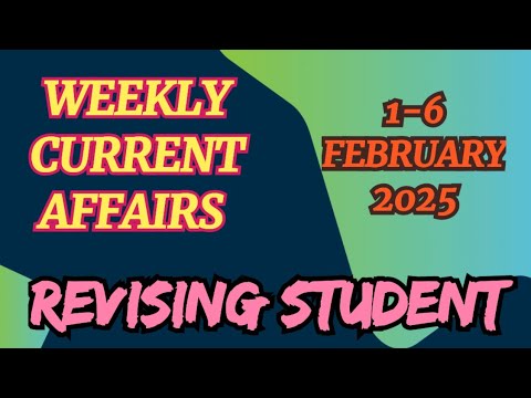 WEEKLY CURRENT AFFAIRS RWA 1-6 FEB 2025 CONTENT CREDIT ...