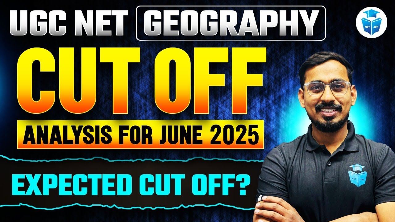 UGC NET Geography Expected Cut off 2025 | Geography UGC NET June 2025 ...
