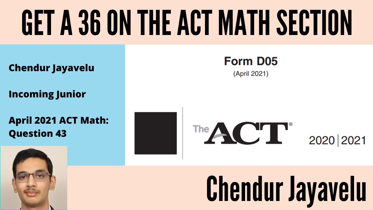 April 2021 ACT Math Section Question 43 GET A 36 ON THE ACT MATH april-2021-act-math-section-question-43-get-a-36-on-the-act-math