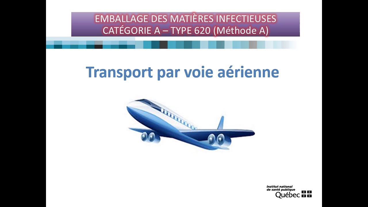 Emballage des matières infectieuses - Catégorie A - Méthode A ...
