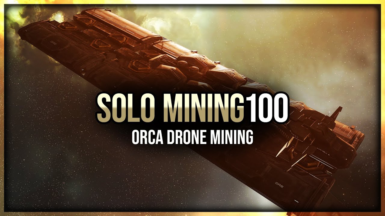 Episode 100: Efficient Solo Drone Mining with Orca in EVE Online - YouTube
