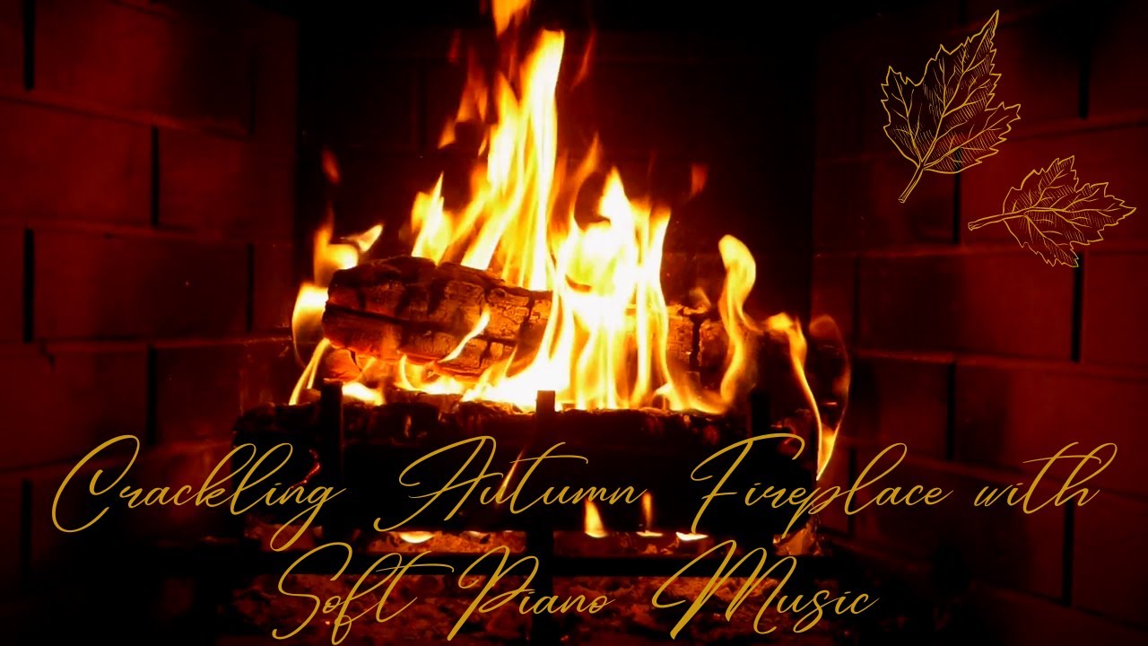 Crackling Fireplace with Relaxing Piano Music | Autumn Fireplace for ...
