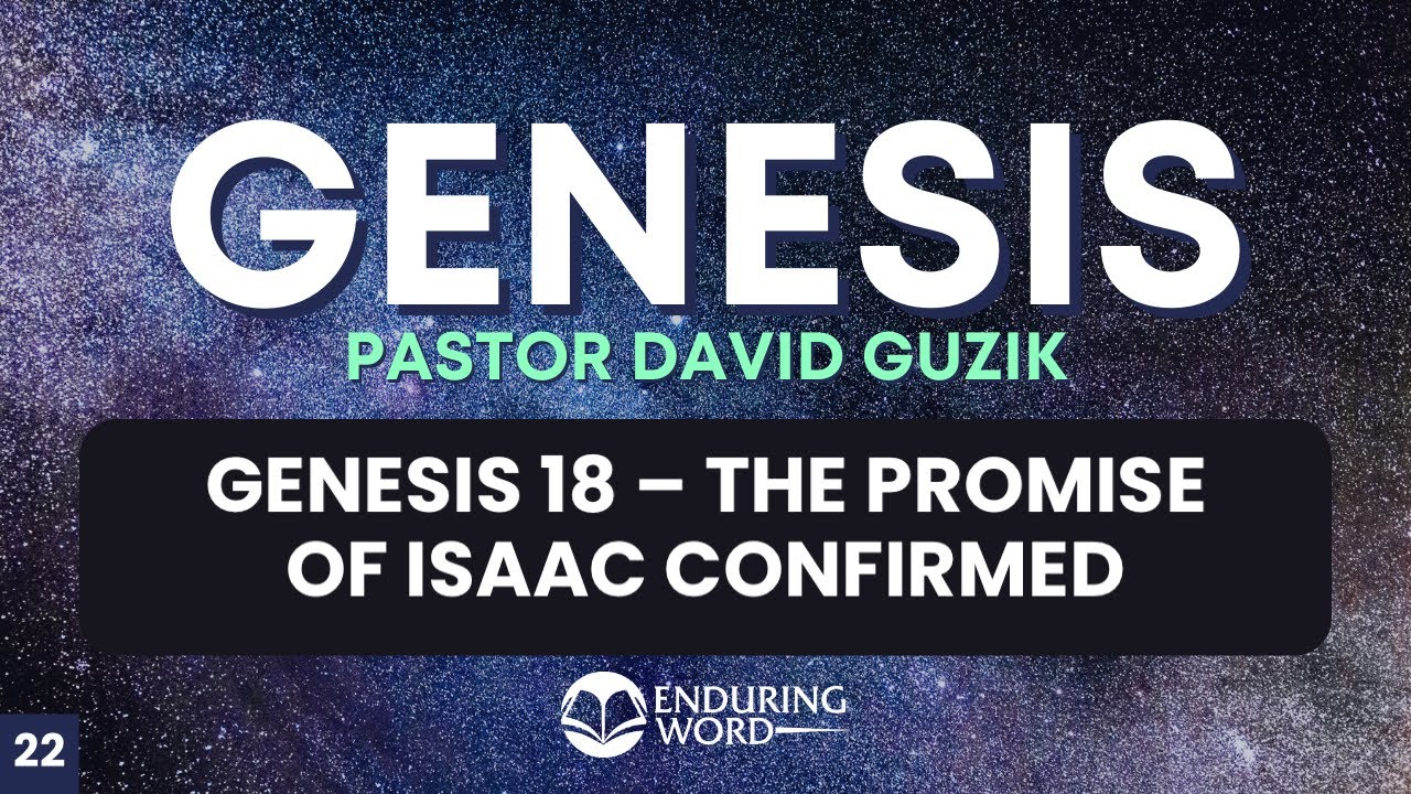 The Promise of Isaac Confirmed – Genesis 18 - YouTube