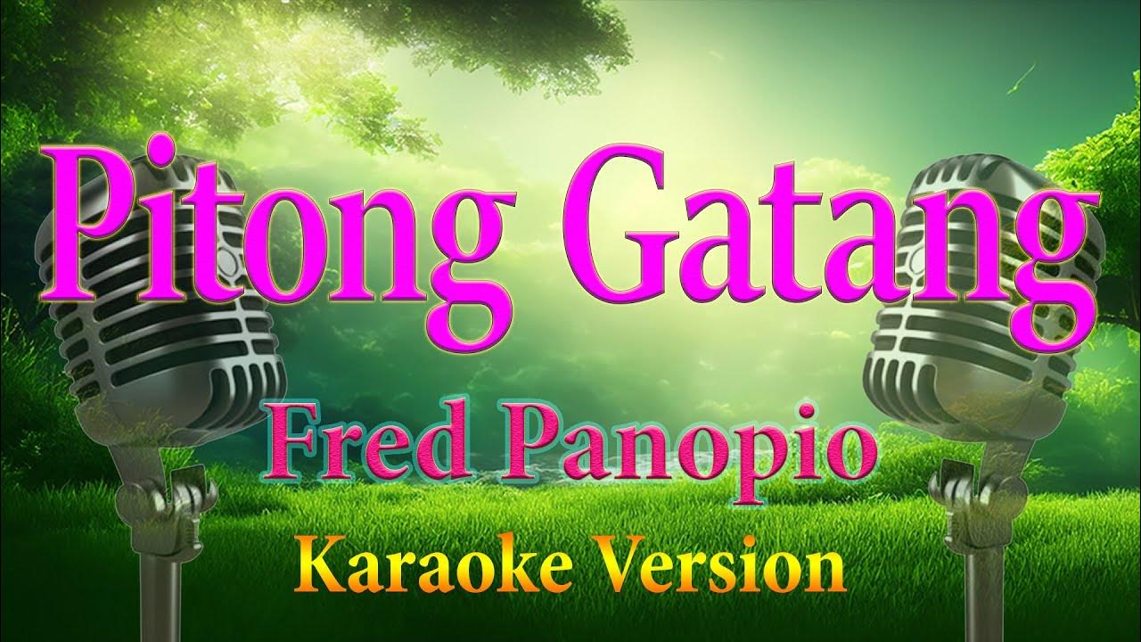 Pitong Gatang Fred Panopio Karaoke Lyrics - YouTube