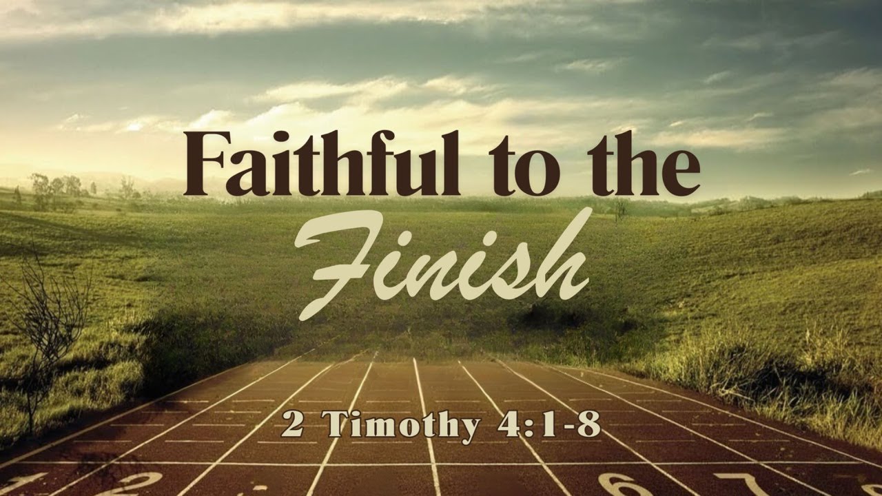 Faithful to the Finish - YouTube