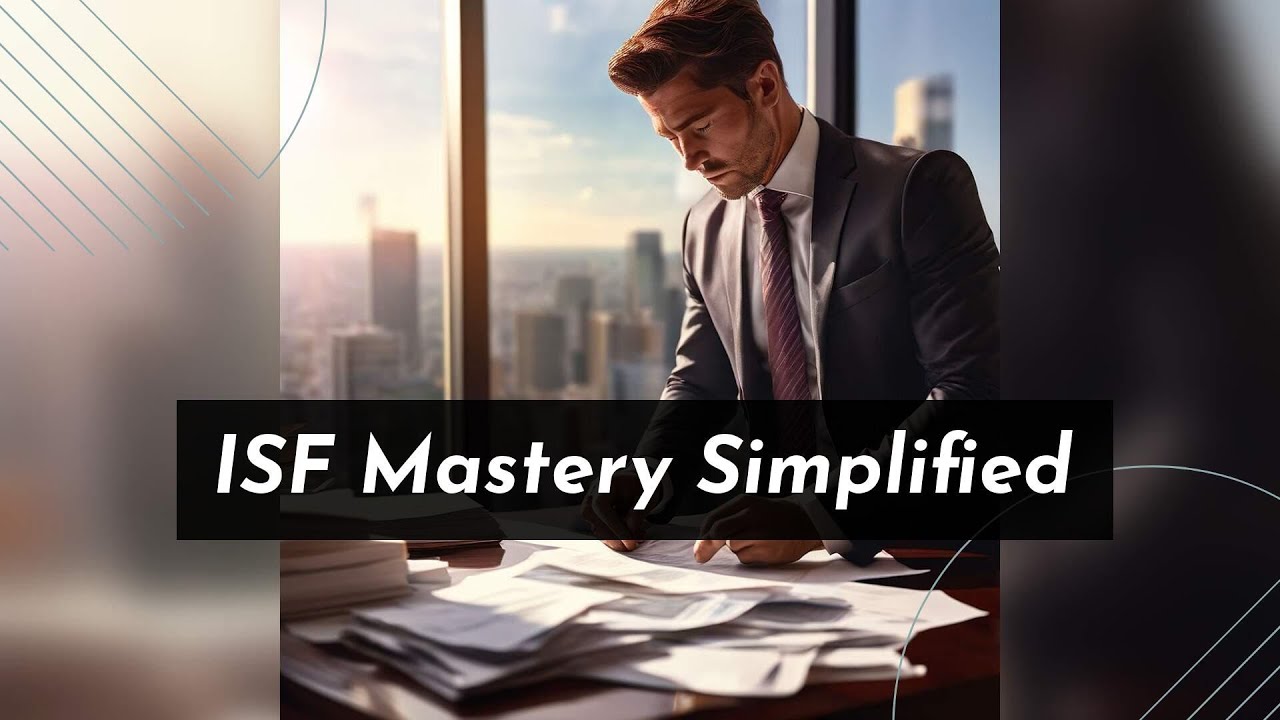 Mastering ISF for Smooth Global Trade - YouTube