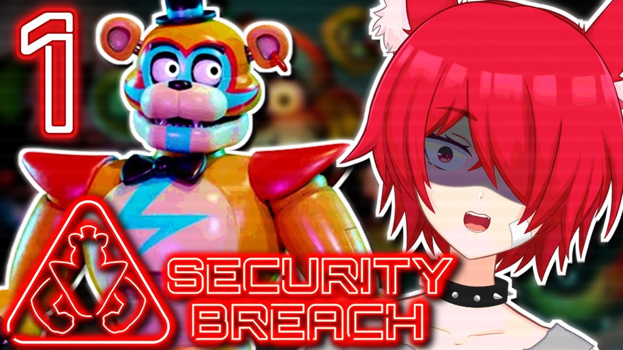 Five Nights at Freddy's: Security Breach 】First Time Playing This Game - #1 |🔴LIVE Vtuber ...