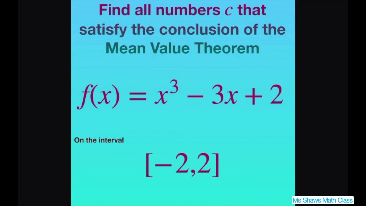 Find All Numbers C That Satisfies The Mean Value Theorem F X 3 3x 2