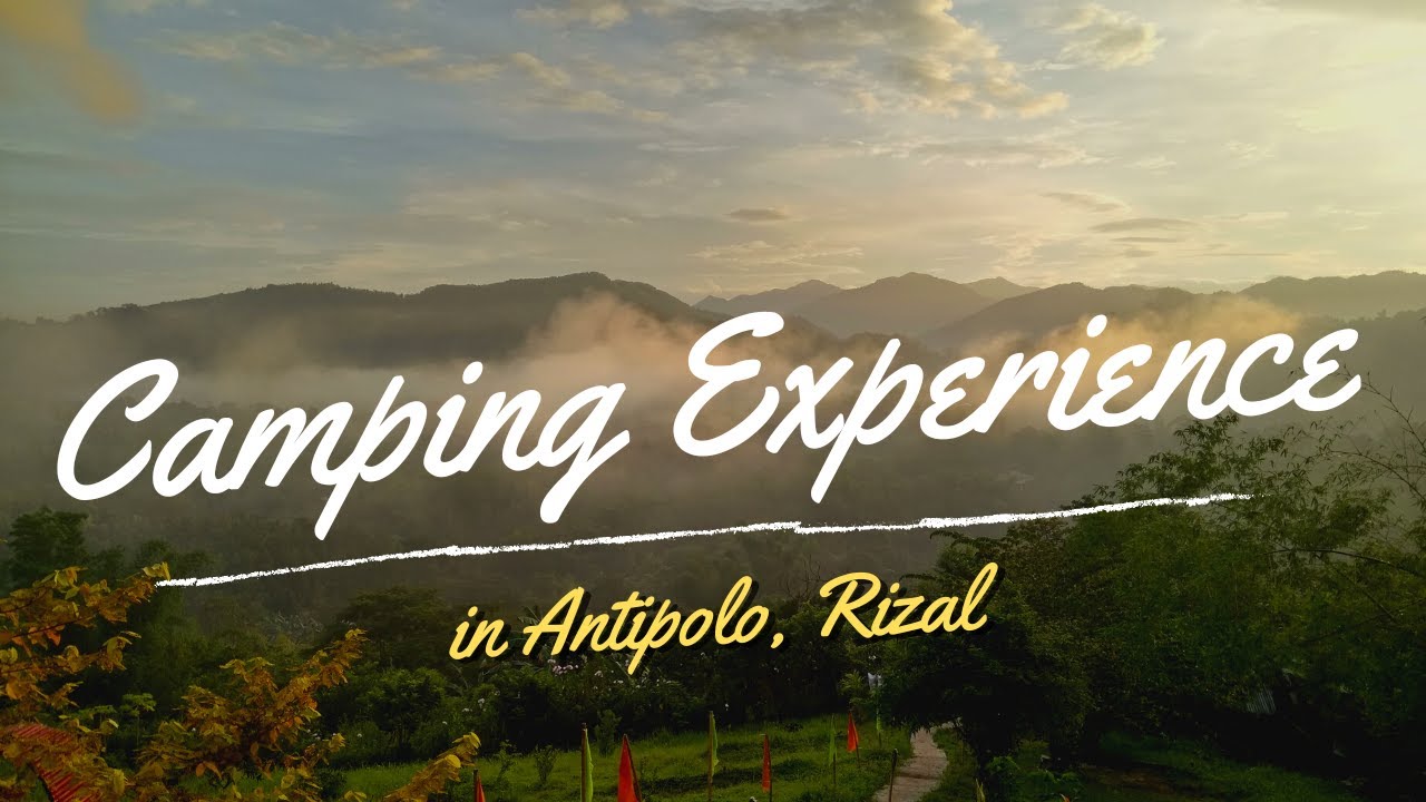 Camping Experience in Calawis, Antipolo 2022 | TRAVELOGUE - YouTube