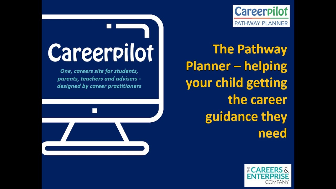 Parents: How Careerpilot and the Pathway Planner helps you child get ...