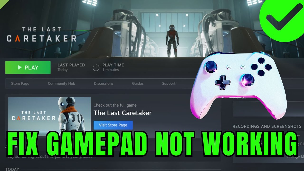 How To Fix Controller or Gamepad Not Working In The Last Caretaker ...