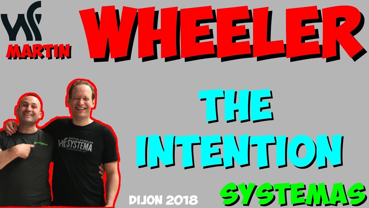 Martin WHEELER L'intention systema (russian martial art) wheeler ...