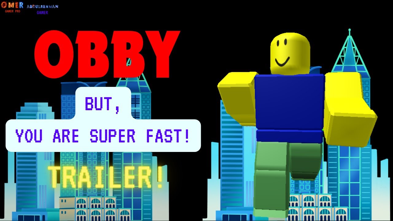 ROBLOX Obby, But you're SUPER FAST! - Trailer (Available on ROBLOX ...
