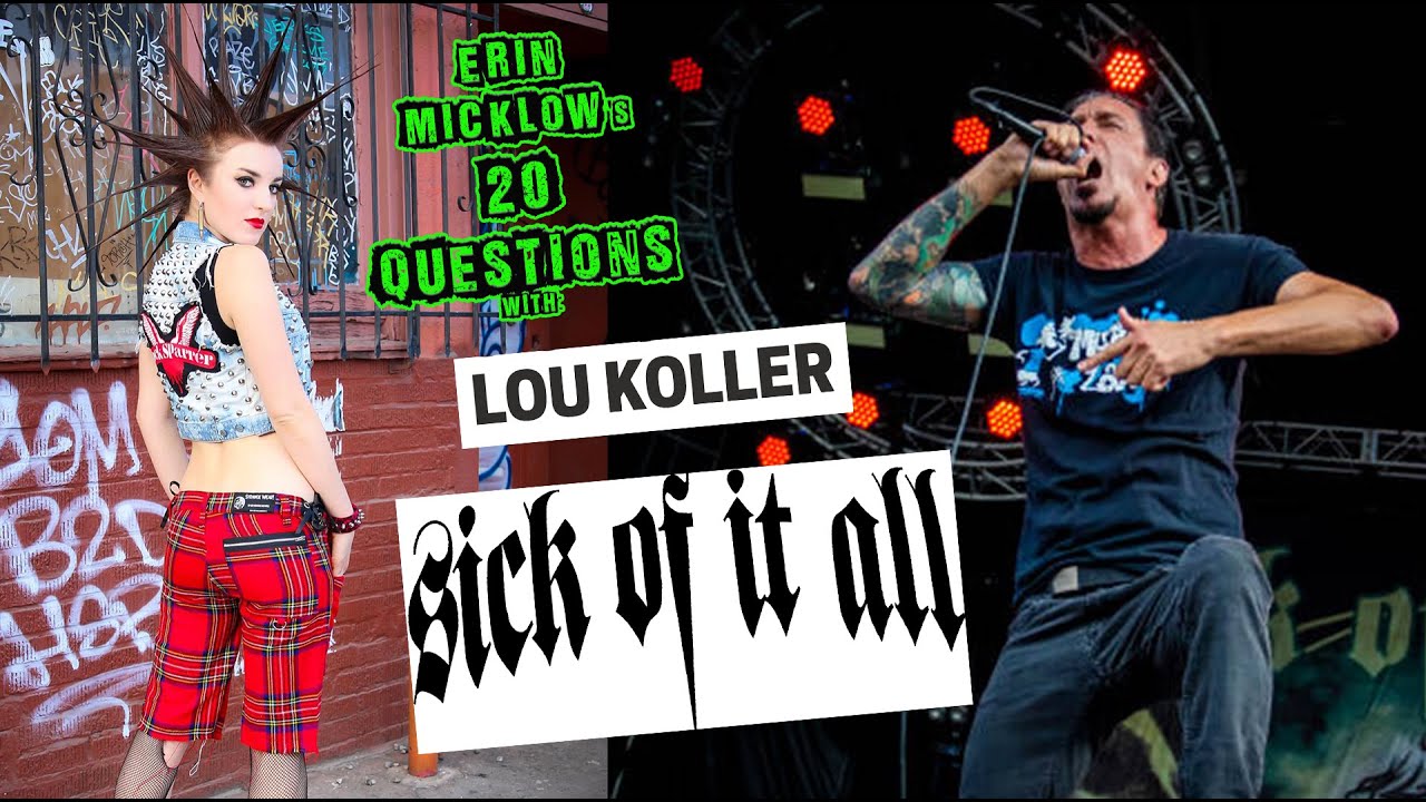 20 Questions with Lou Koller SICK OF IT ALL (Episode 10) - YouTube