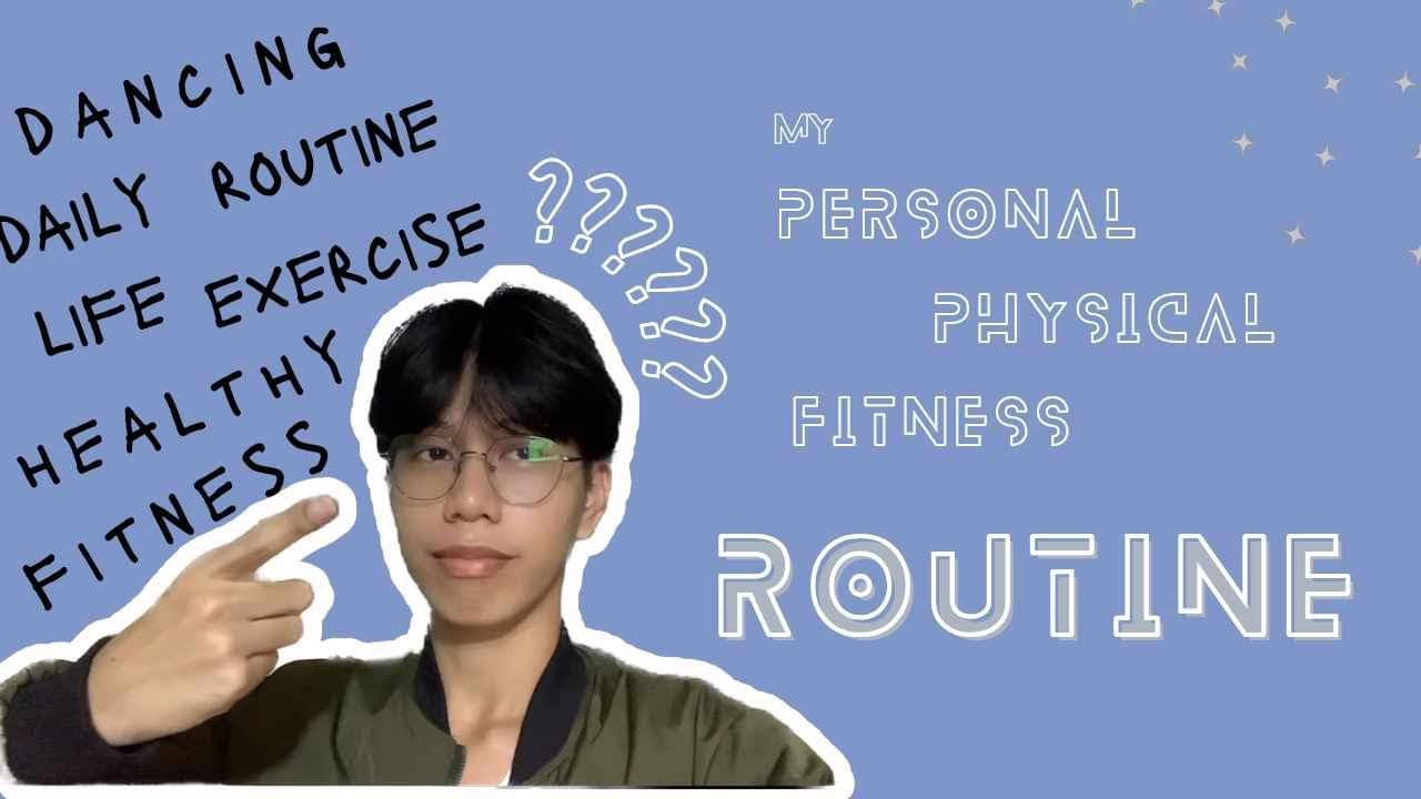 PATHFIT1: Activity 2 - My Personal Physical Fitness Routine - YouTube