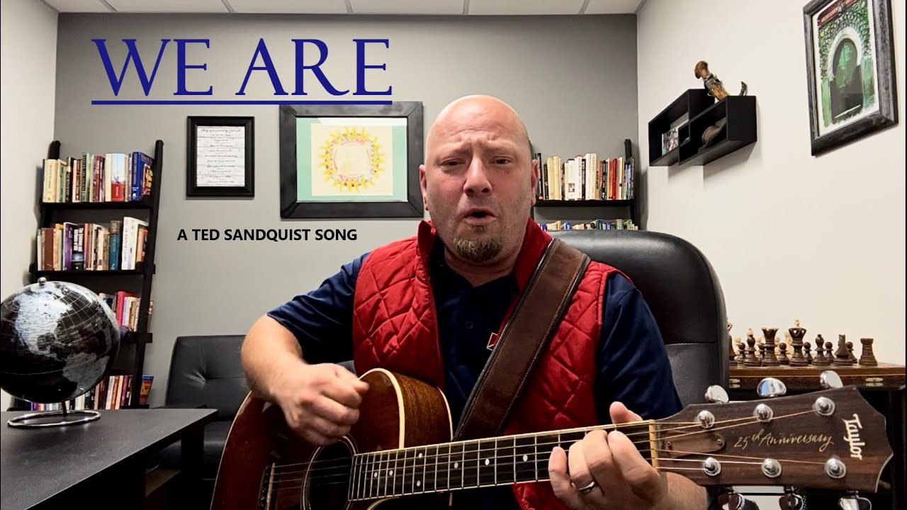 We Are (A Ted Sandquist Song) - YouTube