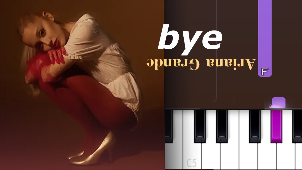 Ariana Grande - bye | Piano Tutorial - YouTube