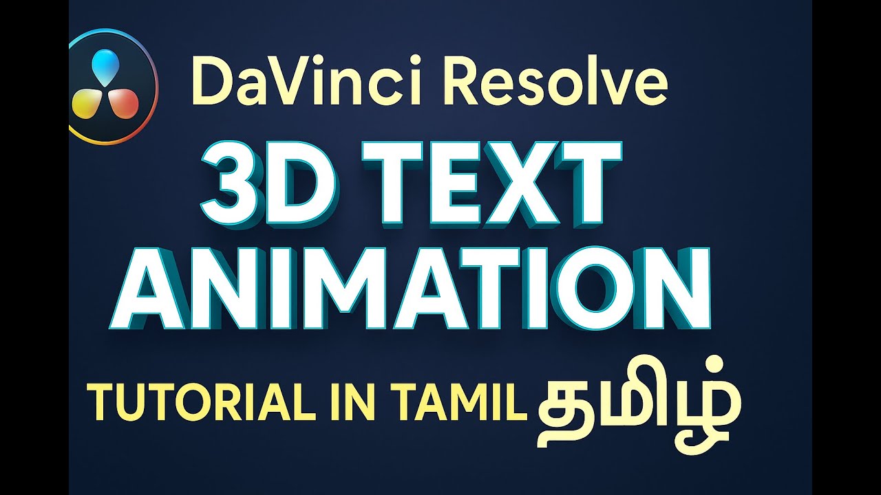 DaVinci Resolve 3D Text Animation Tutorial in Tamil | 3D Title Motion ...