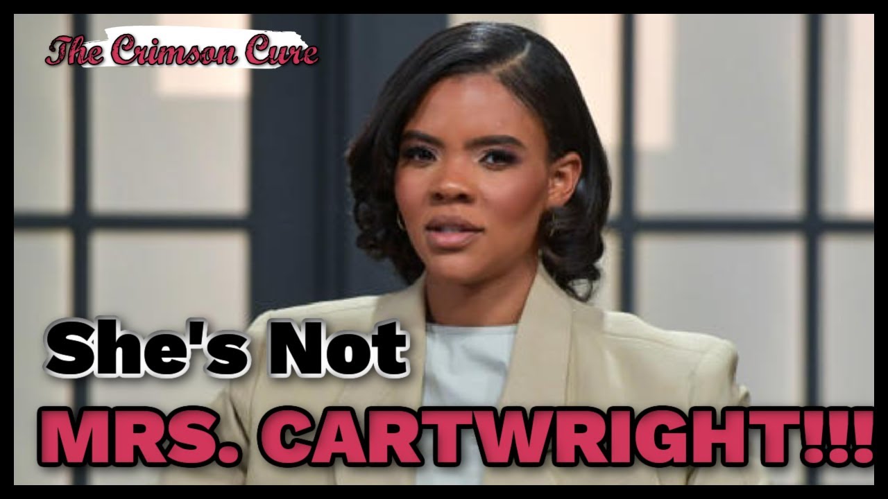 Candace Owens Will Never Be Mrs. Cartwright - YouTube