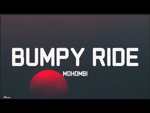 Mohombi - Bumpy Ride (Lyrics) - YouTube