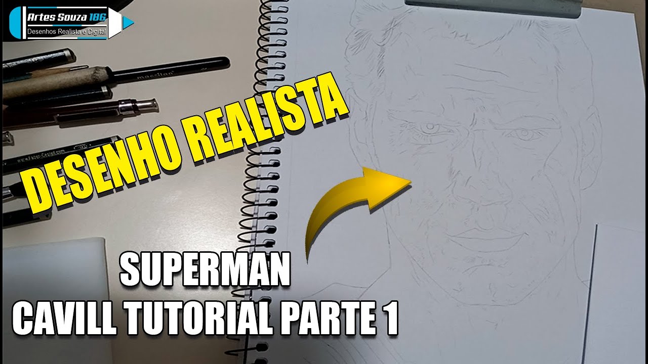 DESENHO REALISTA TUTORIAL SUPERMAN CAVILL PARTE 01 - YouTube