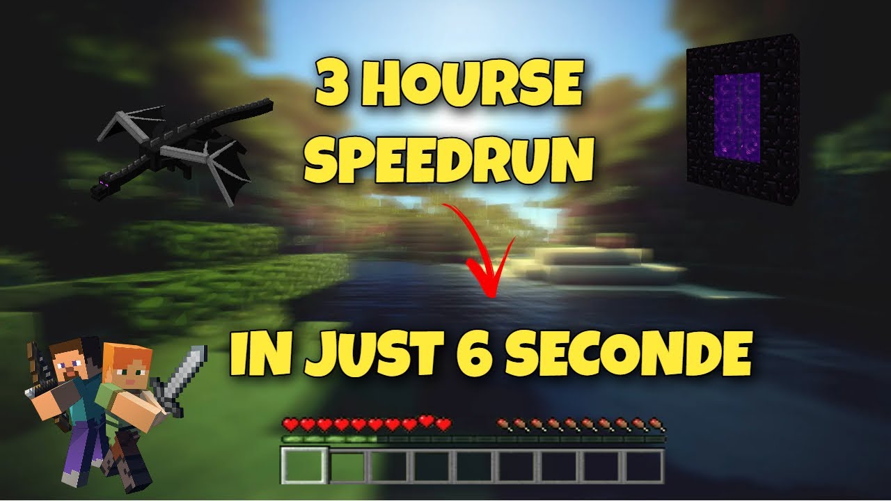 3 HOURS SPEED RUN IN JUST 6 SECONDE | MINECRAFT - YouTube