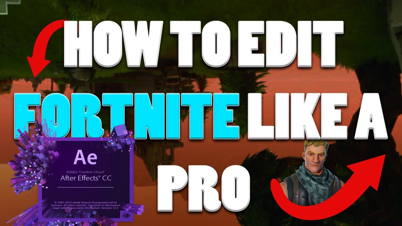 HOW TO CREATE PROFESSIONAL FORTNITE EDITS!!! - After Effects Editing ...