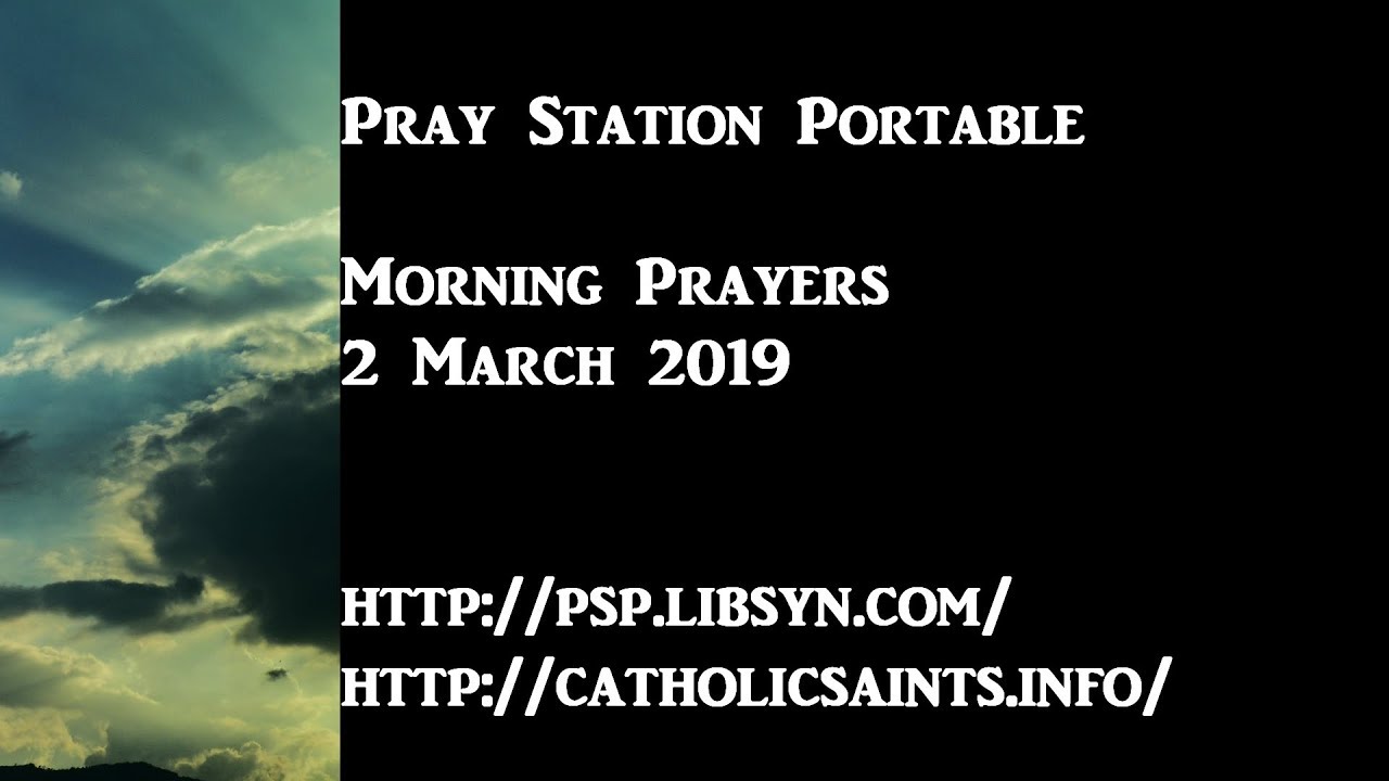 Pray Station Portable, Morning Prayers, 2 March 2019 - YouTube