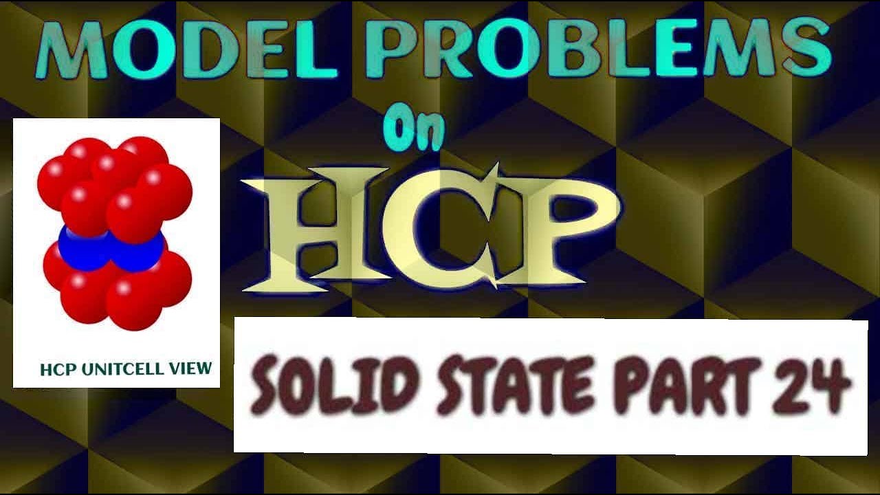 Model questions on HCP unit cell ( solid state 24) - YouTube