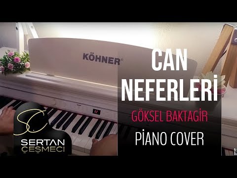 Can Neferleri...GÖKSEL BAKTAGİR