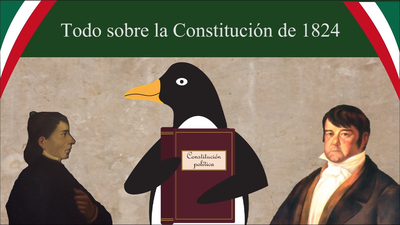 La constitución de 1824 | Todo lo que debes saber de su historia y ...
