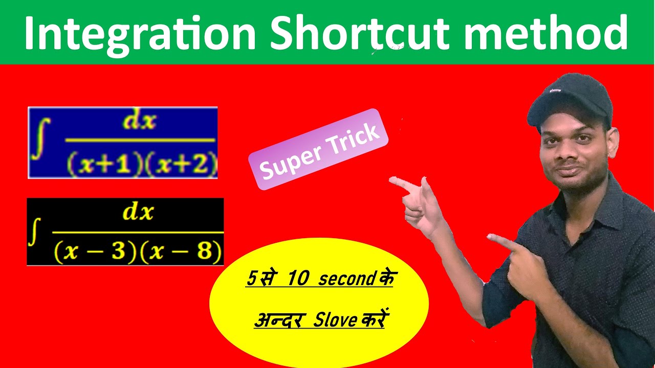 Integration short trick/Integration of proper rational functions ...