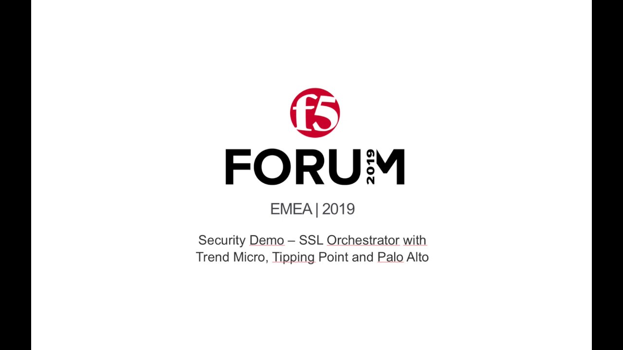 F5 SSL orchestrator with Trend Micro, Palo Alto and Tipping Point - YouTube