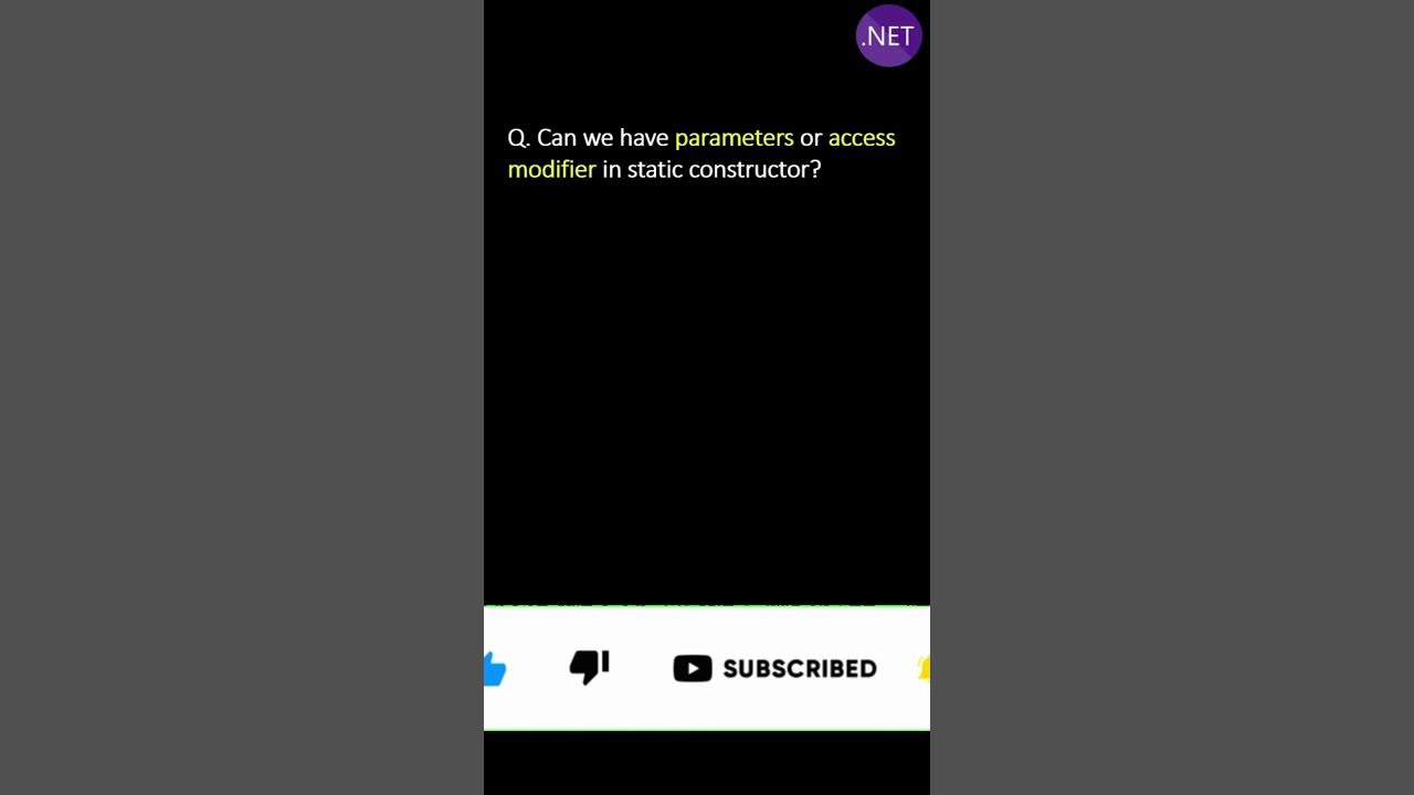 Can We Have Parameters Or Access Modifier In Static Constructor Youtube