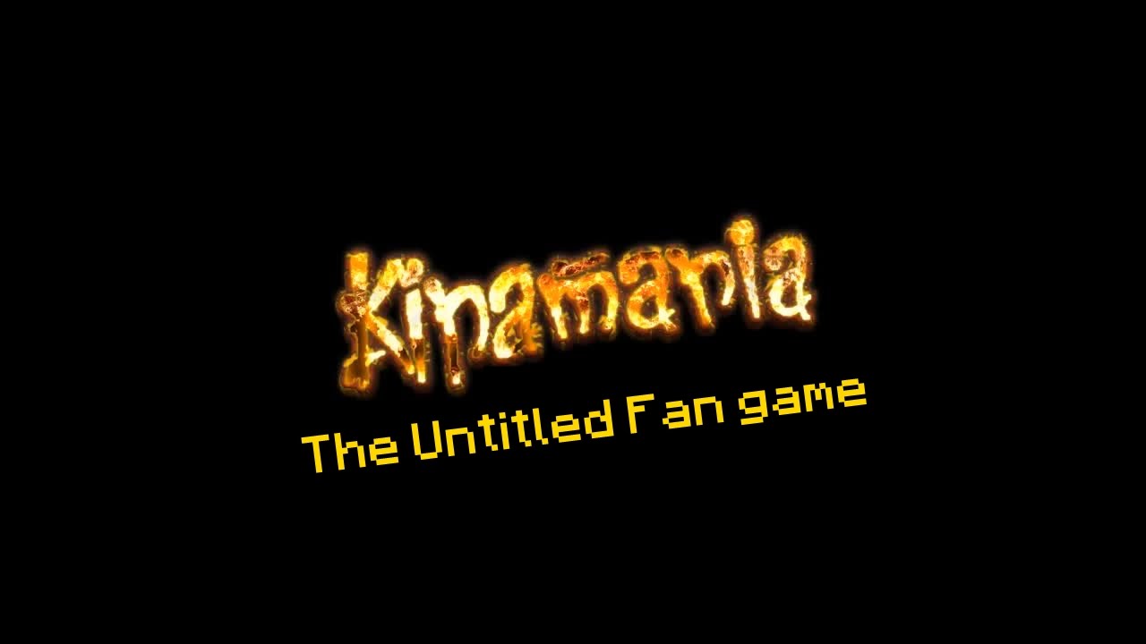 Kinamania: The Untitled Fan game [walkthrough] - YouTube