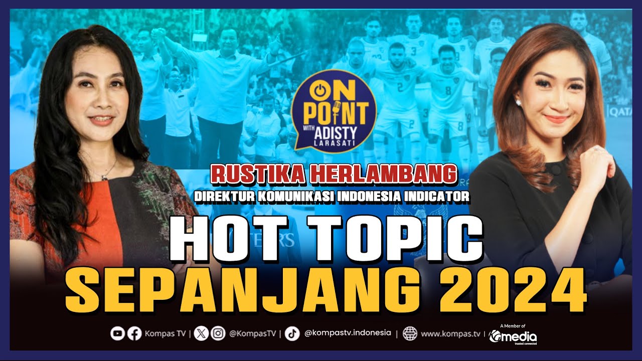 HOT TOPIC SEPANJANG 2024 | ON POINT #7 - YouTube