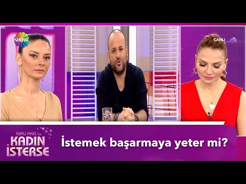 İstemek başarmanın yarısı mıdır? | Ebru Akel'le Kadın İsterse
