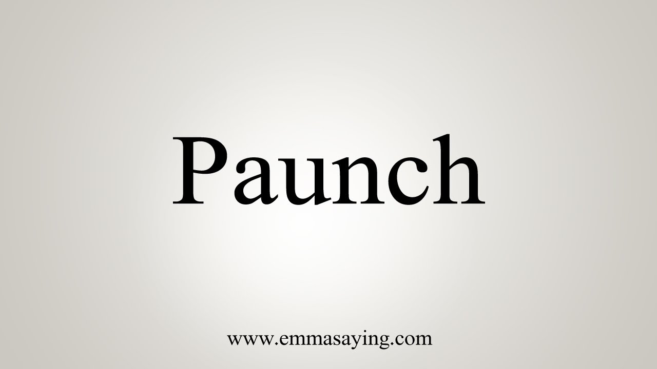 How To Say Paunch - YouTube